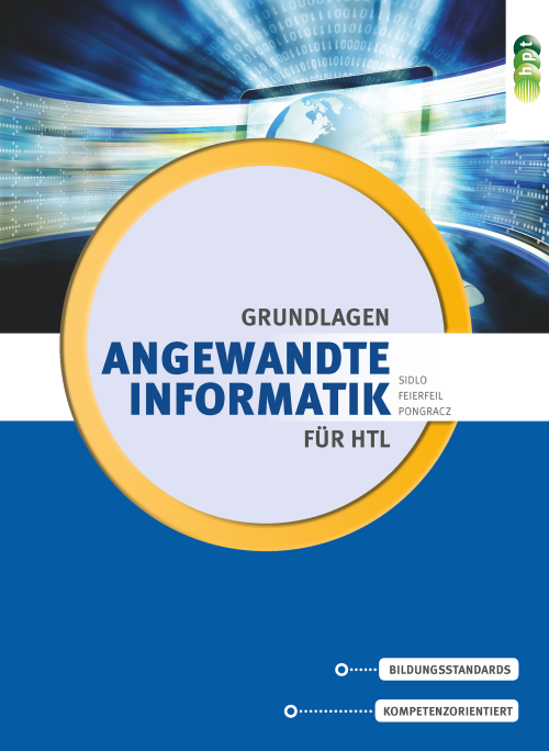 Angewandte Informatik für höhere technische Lehranstalten: Grundlagen ...
