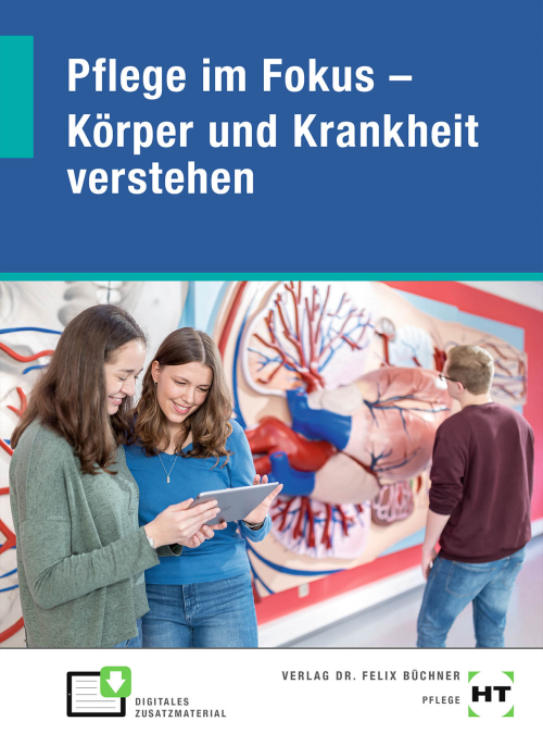 Pflege im Fokus - Körper und Krankheit verstehen | Verlag Hölder ...